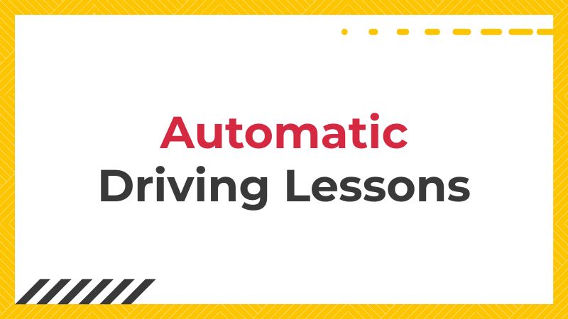 Automatic Driving Lessons Near You | Learn to Drive with Ease